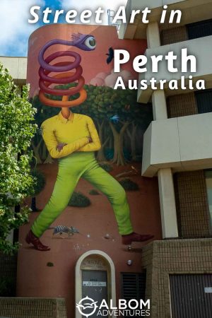 Street Art in Perth: Huge Murals and Sculptures in Australia