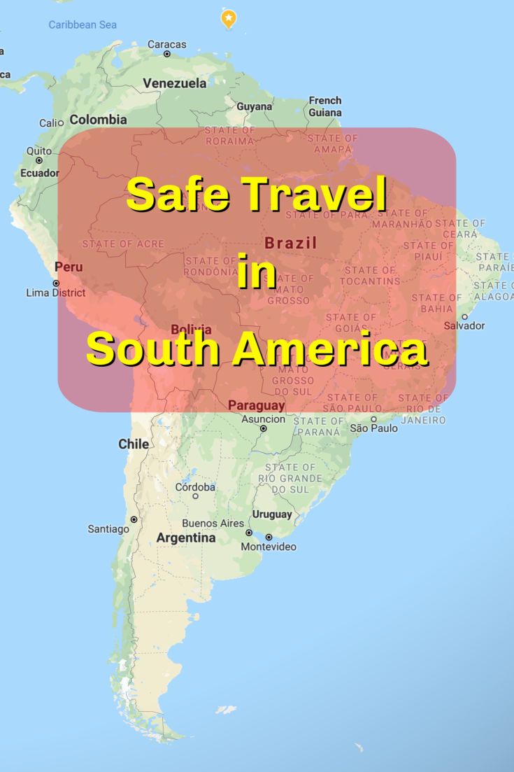 Is South America Safe? Safety Tips for Travellers