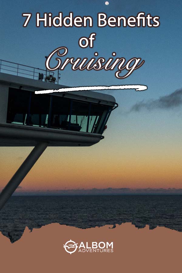 7 Hidden Benefits of Cruising That Might Surprise You