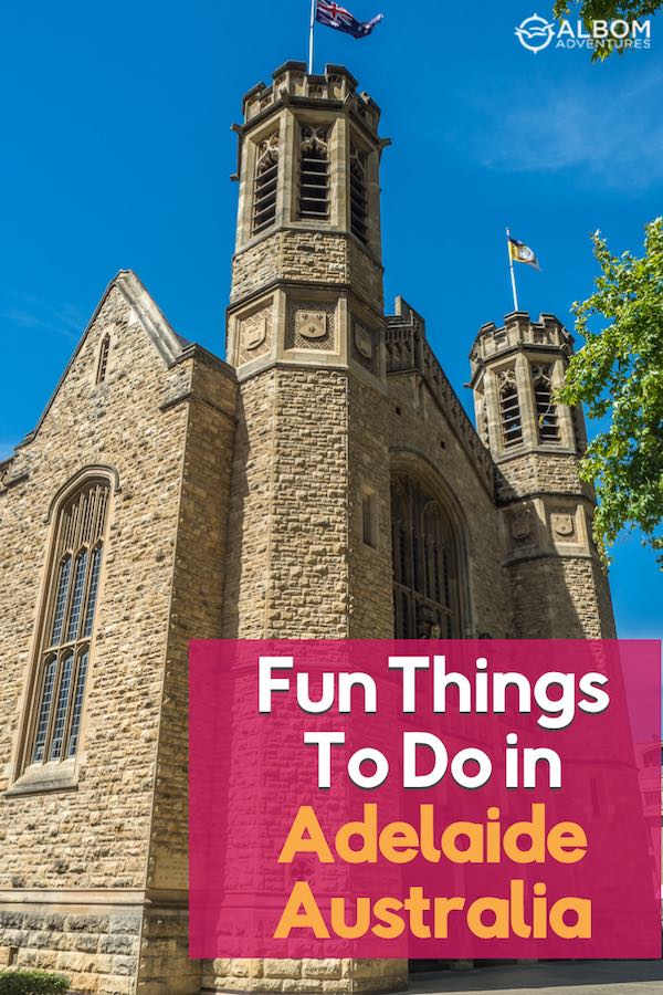 17 Fun Things to Do in Adelaide South Australia