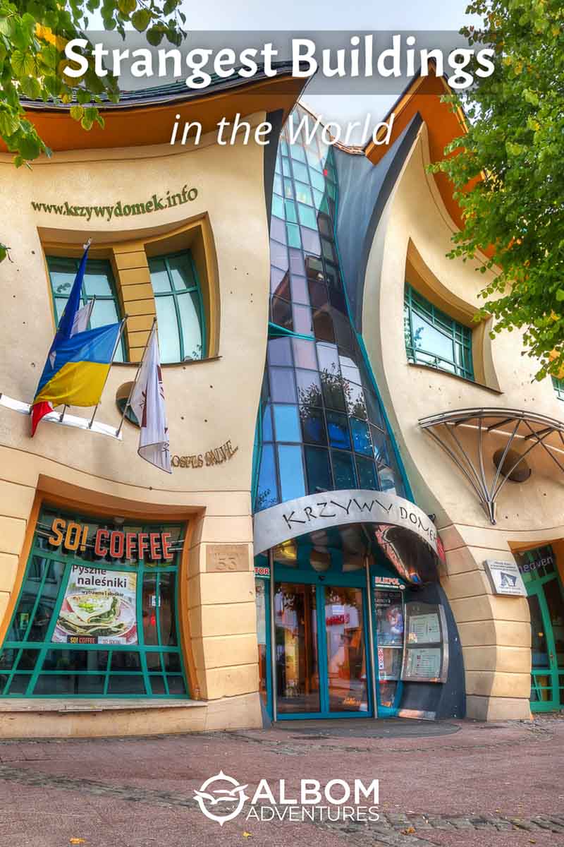 33 Strange Buildings of the World: A Fascinating Adventure