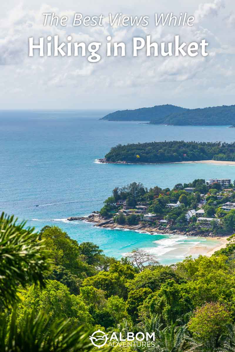 Hiking in Phuket Thailand: Guide to the 4 Best Viewpoints